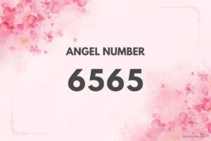 Meaning of Angel Number 6565 Explained by Joanne – Sacred Scribes