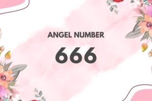 Meaning of Angel Number 666 Explained by Joanne – Sacred Scribes