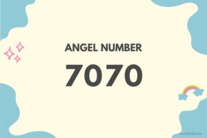 Meaning of Angel Number 7070 Explained by Joanne – Sacred Scribes