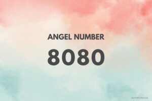 Meaning of Angel Number 8080 Explained by Joanne – Sacred Scribes