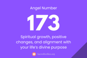 Meaning of Angel Number 173 Explained by Joanne – Sacred Scribes
