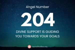Meaning of Angel Number 204 Explained by Joanne – Sacred Scribes